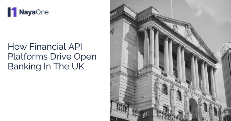 How Financial API Platforms Drive Open Banking In The UK